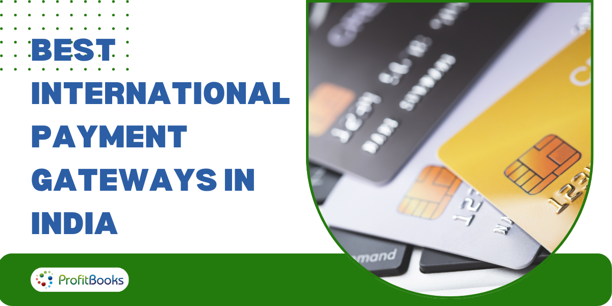 Best International Payment Gateways In India - ProfitBooks.net