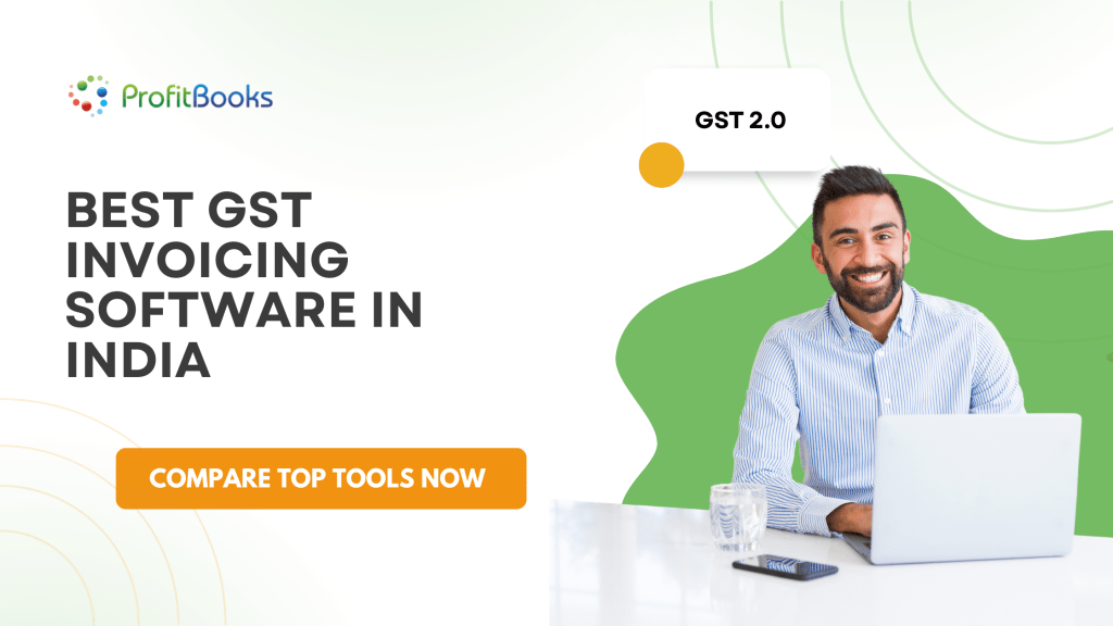 Best GST Invoicing Software In India (Updated In 2026)