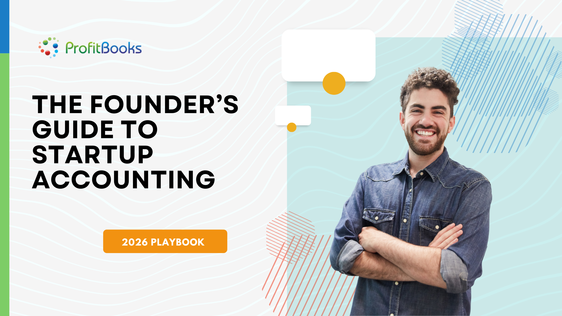 The Founder's Guide To Startup Accounting (2026 Playbook)